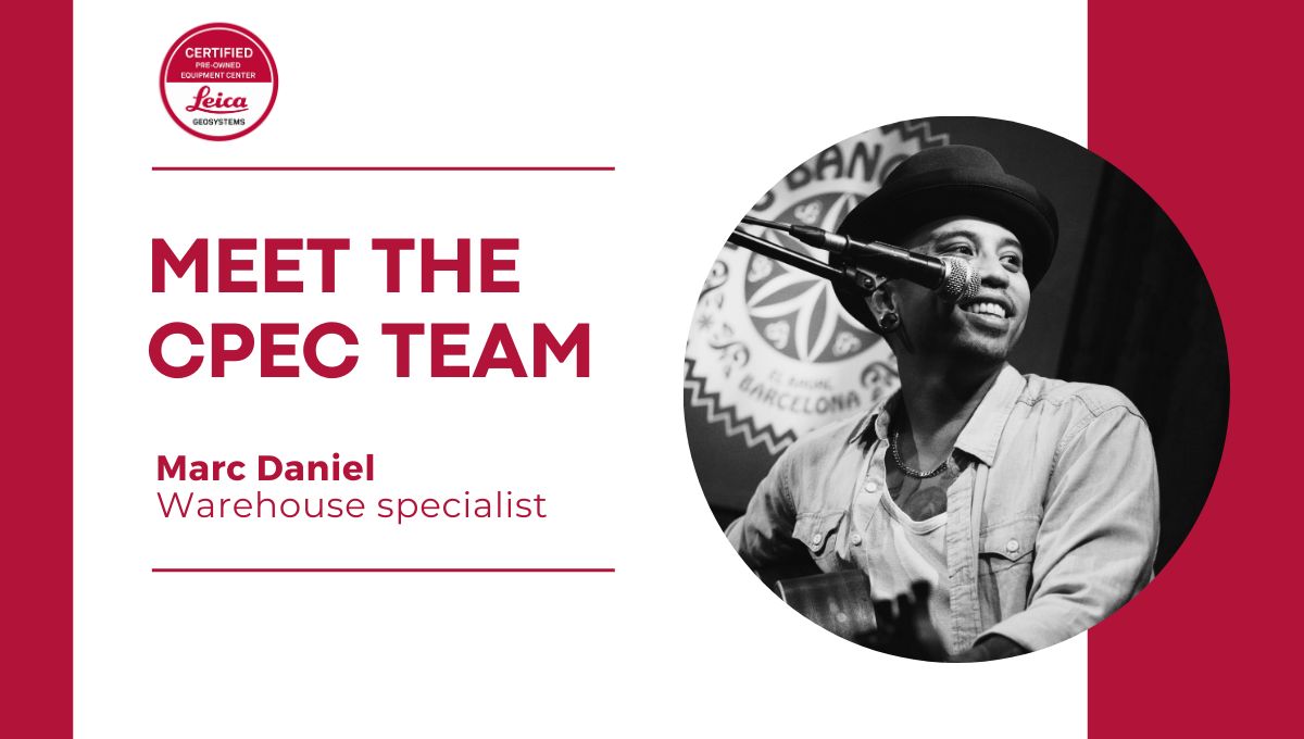 Conoce a nuestro equipo | Marc Daniel en Leica Geosystems CPEC